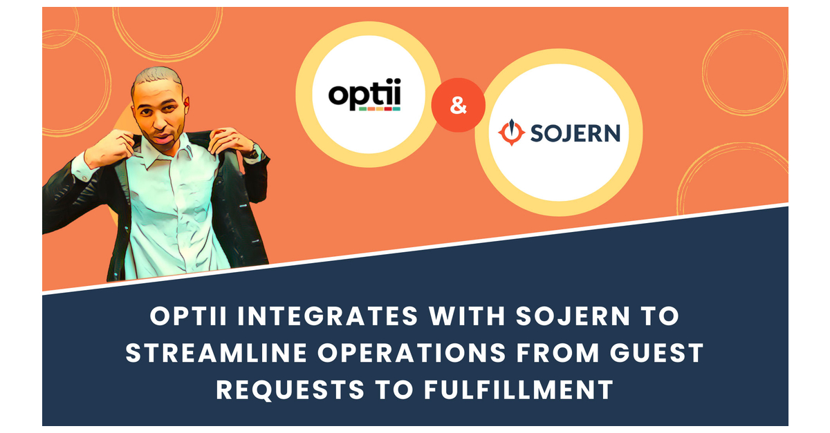 Optii Integrates With Sojern to Streamline Operations from Guest ...