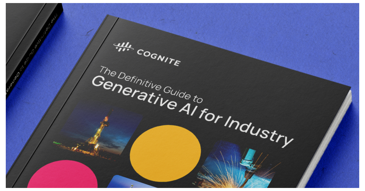 Cognite Releases Industry's First Definitive Guide to Generative AI ...