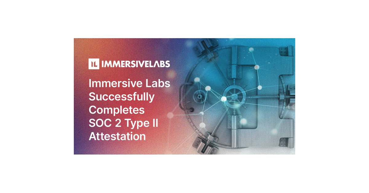 Immersive Labs Successfully Completes SOC 2 Type II Attestation ...