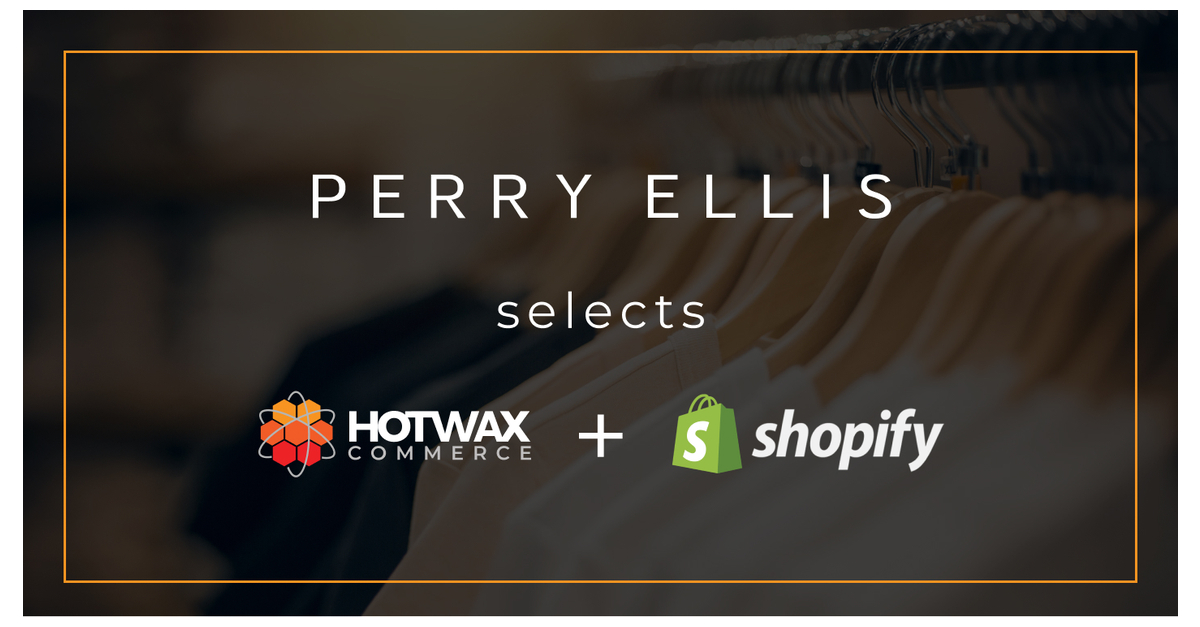 Perry Ellis International Deploys HotWax Commerce Omnichannel Order ...