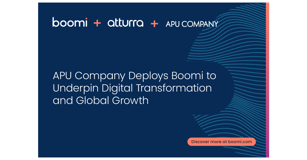 APU Company部署Boomi以支持數位化轉型和全球成長 | Business Wire