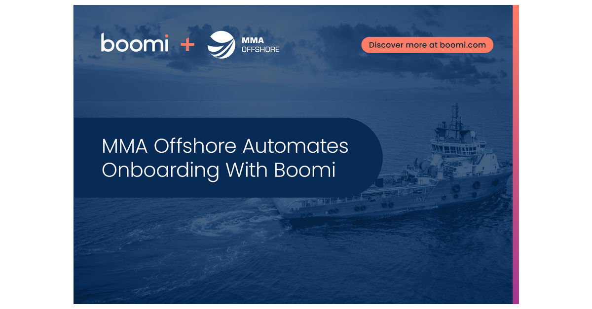 Boomi助力MMA Offshore实现上岗流程自动化 | Business Wire