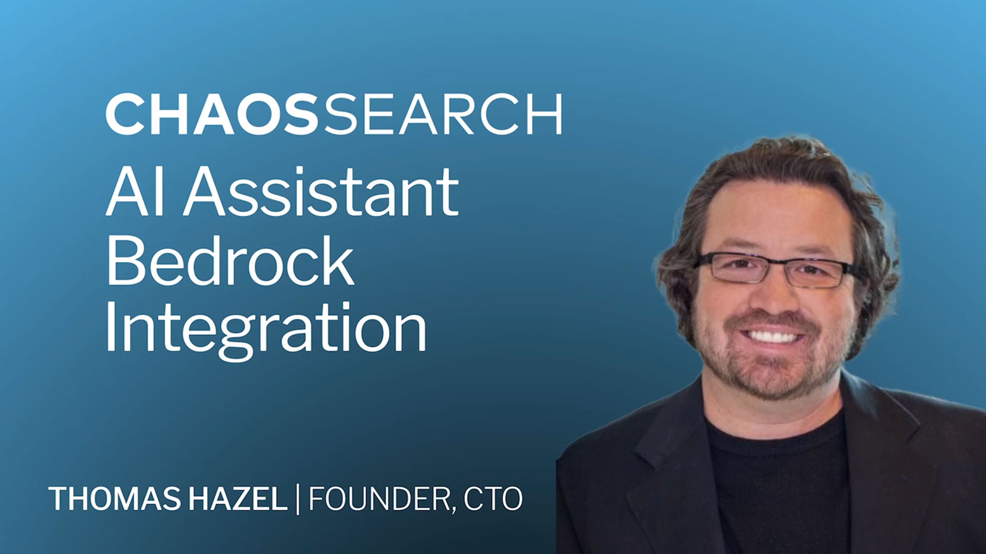 ChaosSearch Unveils Integration with Amazon Bedrock | Business Wire