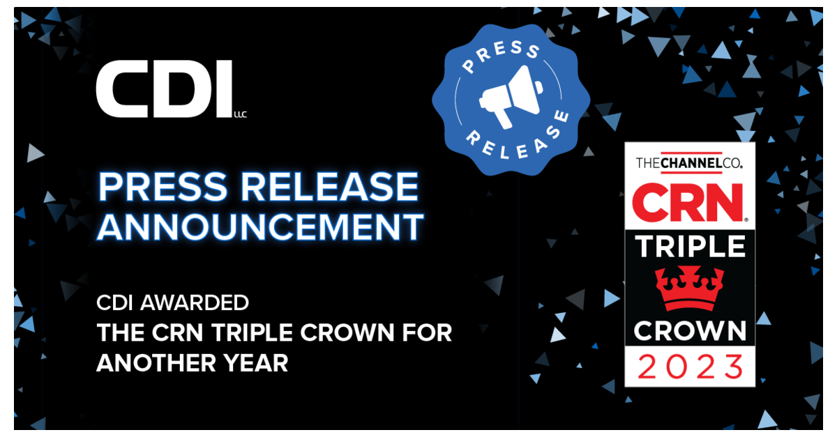 CDI Once Again Awarded CRN Triple Crown Award | Business Wire