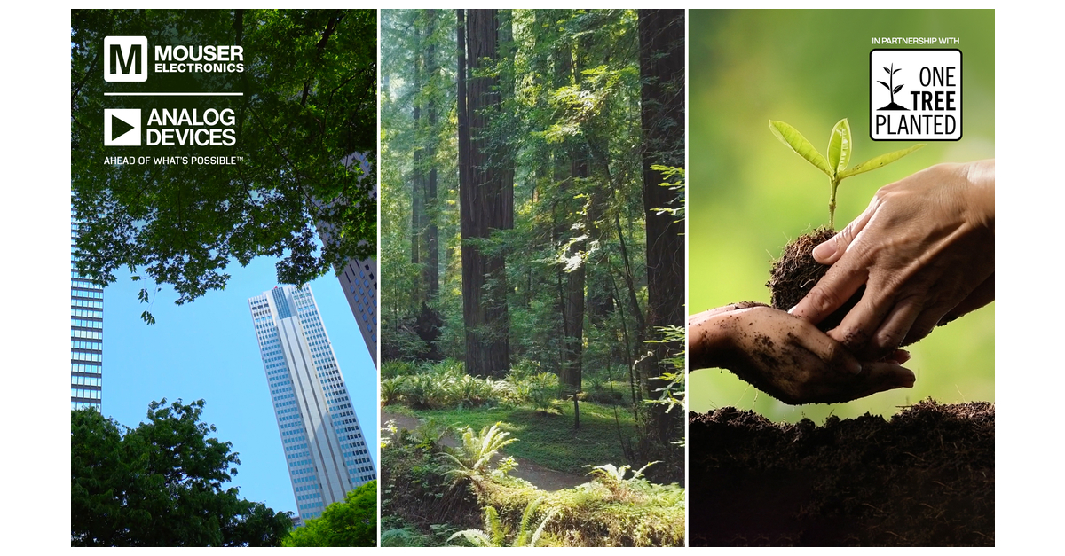 Mouser, Analog Devices and One Tree Planted Reach Goal to Plant 150,000 ...