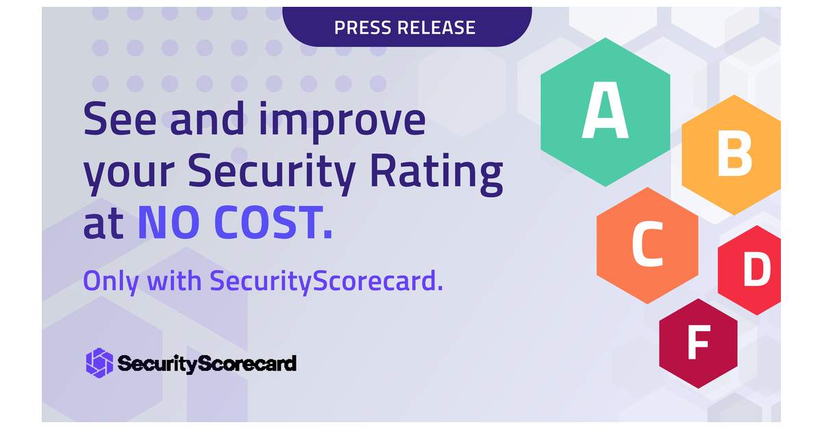 SecurityScorecard Reinforces Commitment to Free Security Ratings for ...
