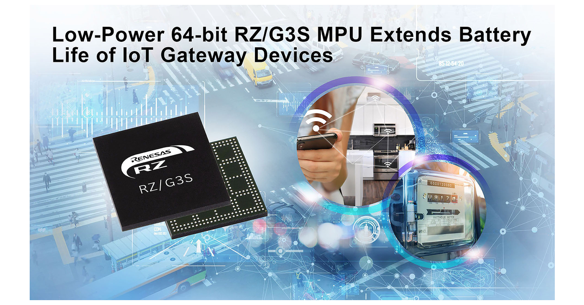 Renesas Launches RZ/G3S 64-bit Microprocessor with Enhanced Peripherals ...