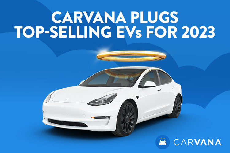Carvana Announces Top-Selling Electric Vehicles of 2023 | Business Wire