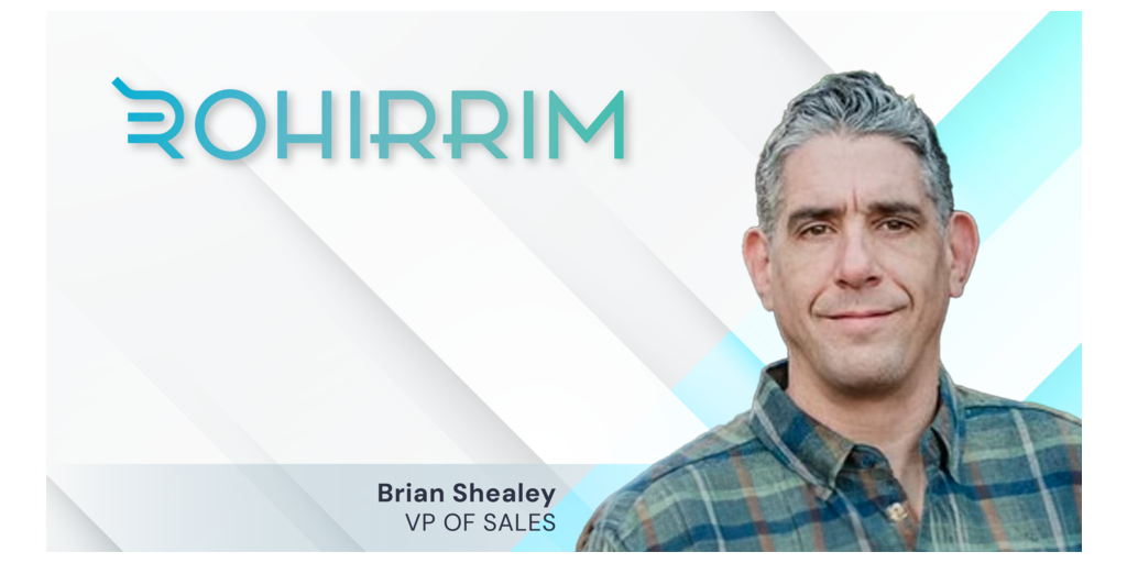 Rohirrim Hires Sales and Marketing Heavy Hitters Brian Shealey and ...