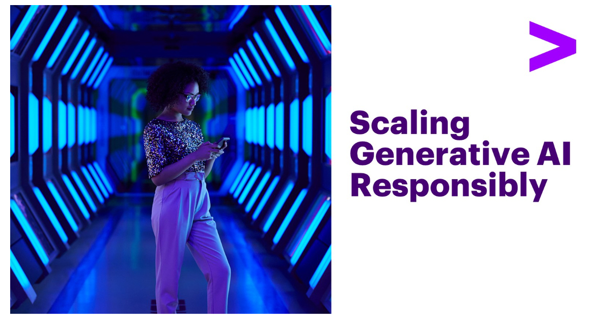 Accenture Takes New Steps to Help Clients Scale Generative AI Responsibly | Business Wire