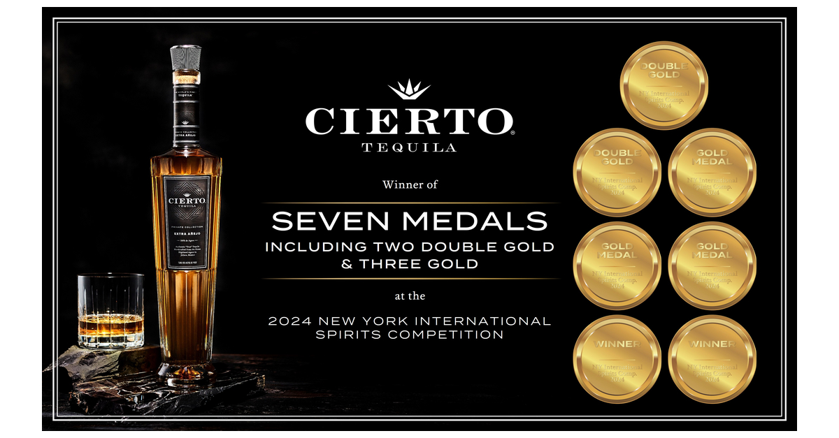 Cierto Tequila Wins Seven Medals at the 2024 New York International ...