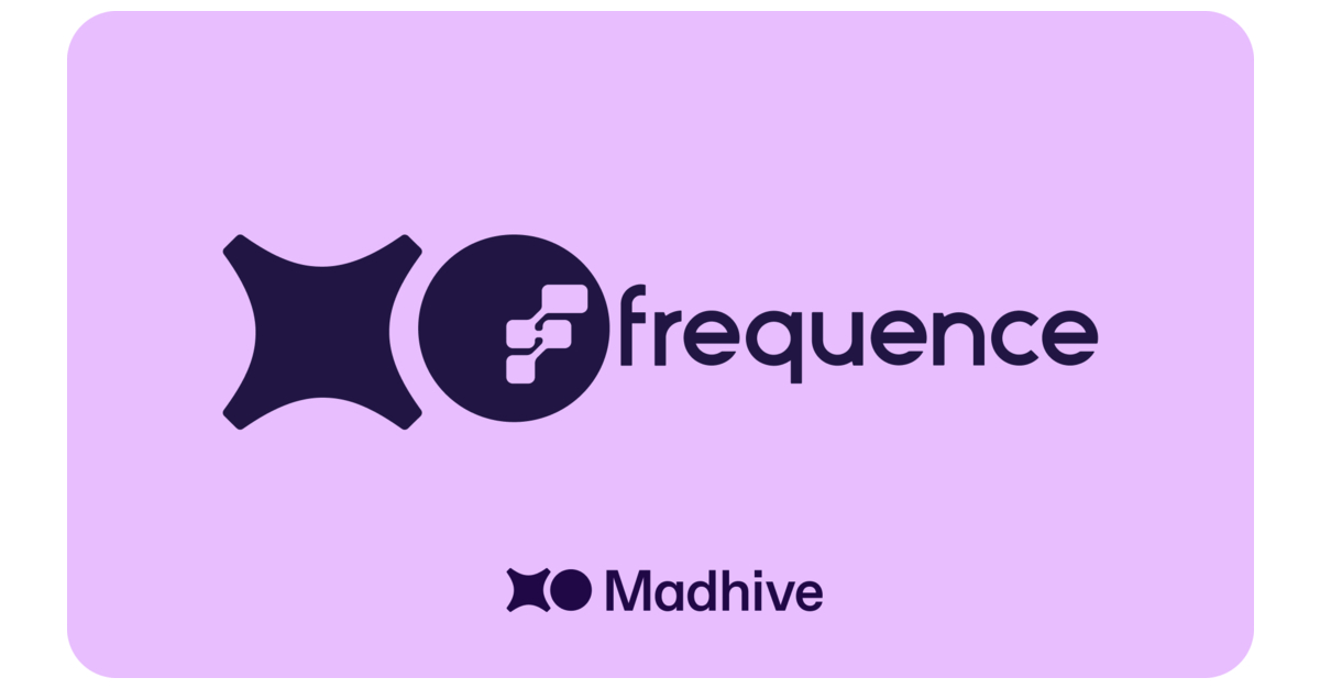 Madhive Acquires Frequence To Bring Full-Service Omnichannel ...