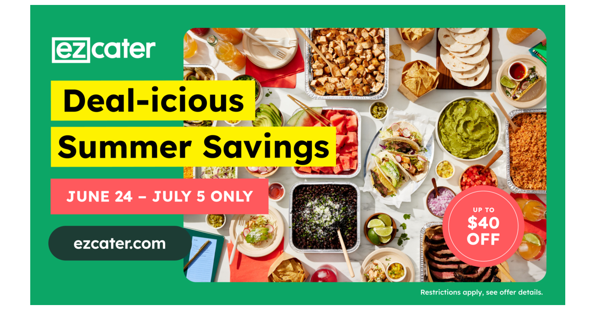 ezCater Launches Deal-icious Summer Savings Promotion, Offering Two Weeks of Tasty Discounts on ...