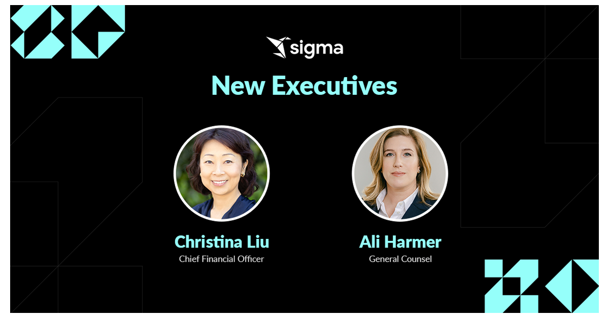 Sigma Names New Chief Financial Officer and New General Counsel to ...