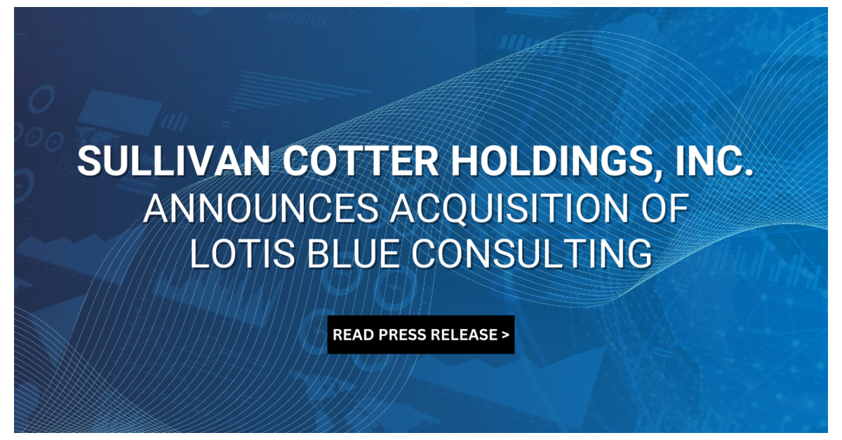 Sullivan Cotter Holdings, Inc. Acquires Lotis Blue Consulting, Adds ...