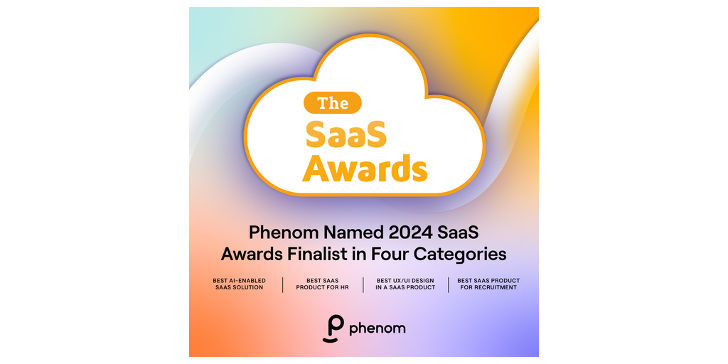 Phenom Named 2024 SaaS Awards Finalist in Four Categories