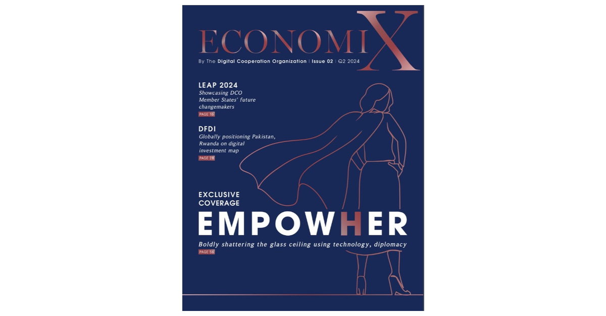 Digital Cooperation Organization推出第二期《EconomiX》杂志聚焦全球数字经济 | Business Wire