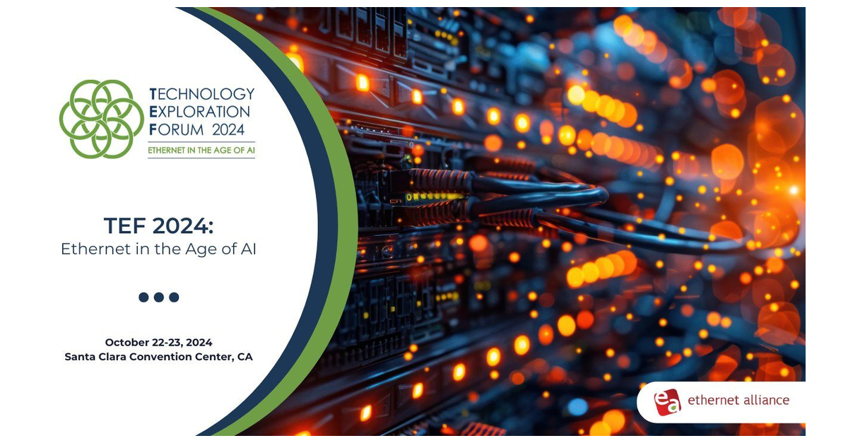 TEF 2024: Exploring Ethernet's Future in the Age of AI | Business Wire