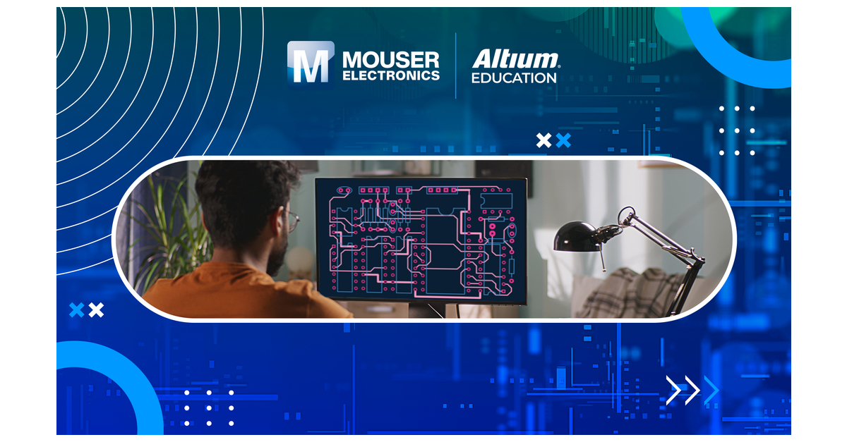 Mouser Electronics and Altium Team Up to Advance Electronics Education ...