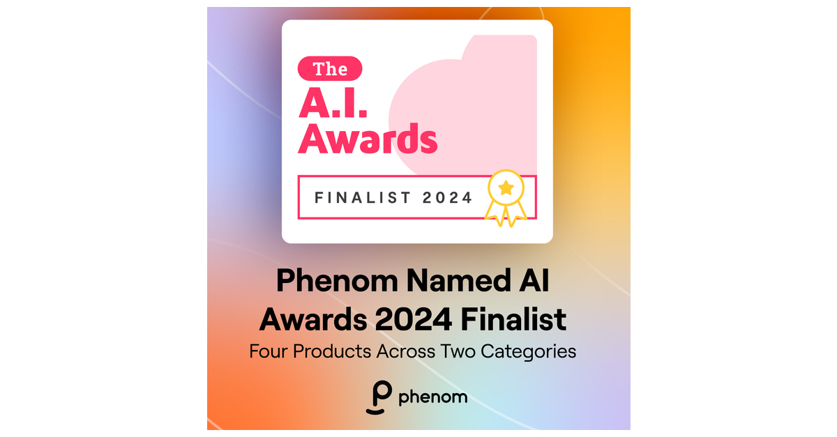 Phenom Named AI Awards 2024 Finalist — Four Products, Across Two Categories | Business Wire