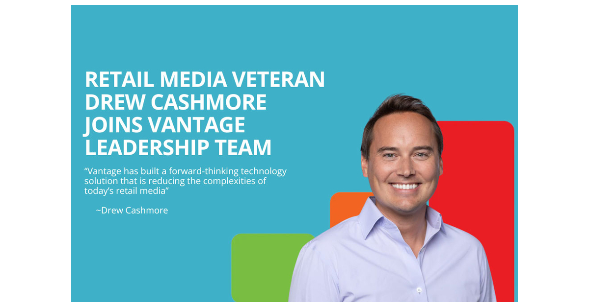 Vantage Welcomes Drew Cashmore to its Leadership Team as Head of ...
