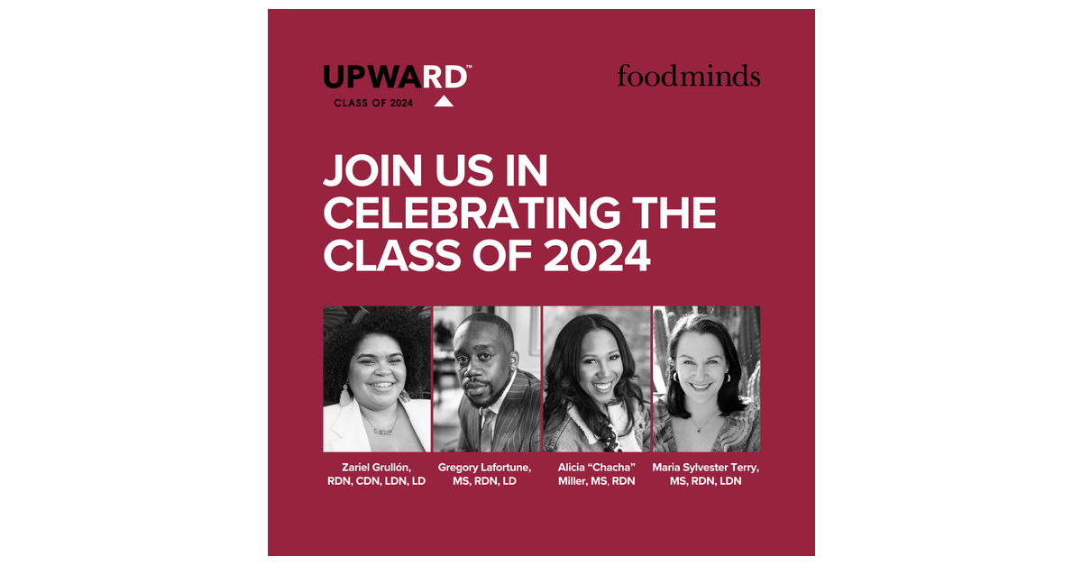 FoodMinds Announces upwaRD™ Class of 2024 | Business Wire