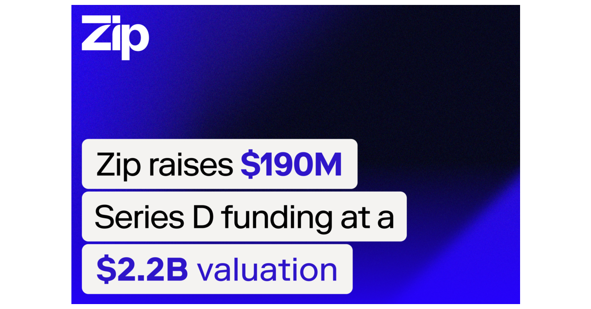 Zip Secures $190 Million in Landmark Series D Funding, Marking the ...