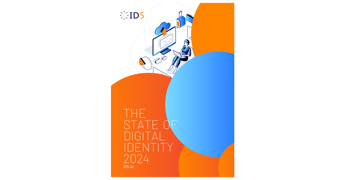 ID5’s 2024 State of Digital Identity Report Finds That 75% of ...
