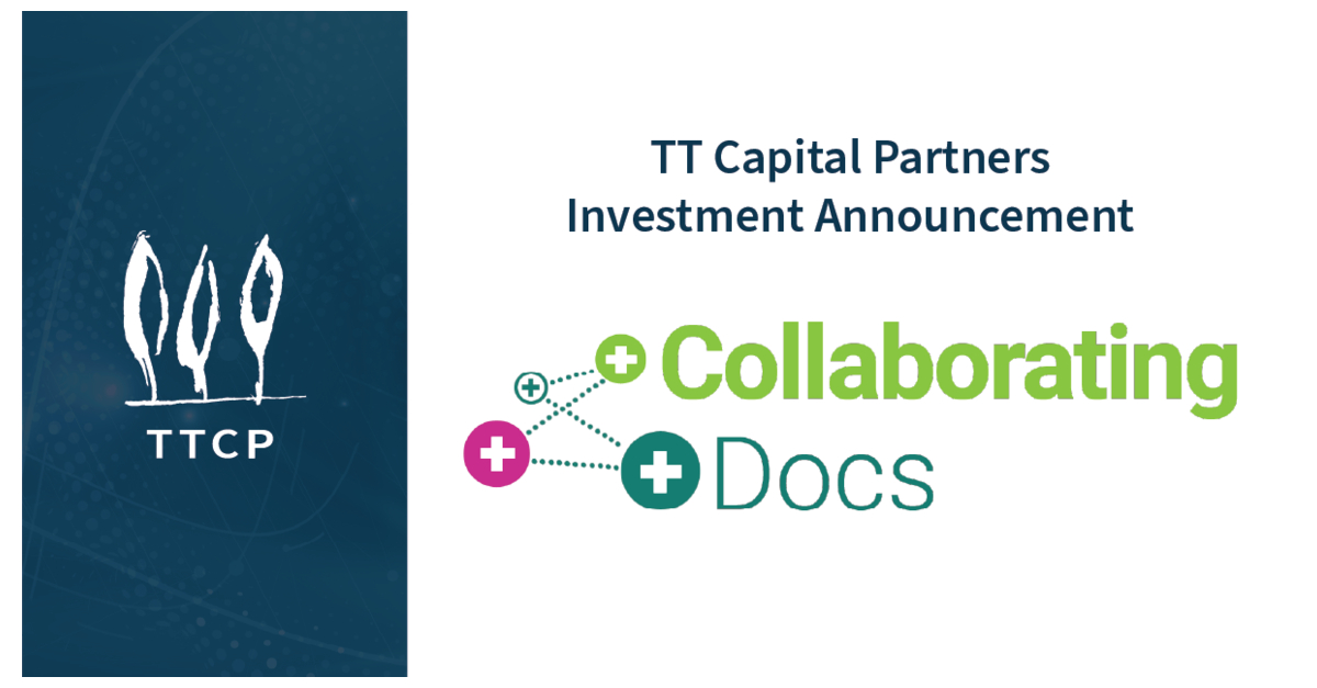 TT Capital Partners Announces Investment in Collaborating Docs ...