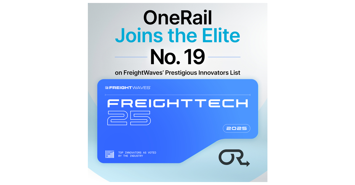 OneRail Debuts on the FreightTech 25 at No. 19 | Business Wire