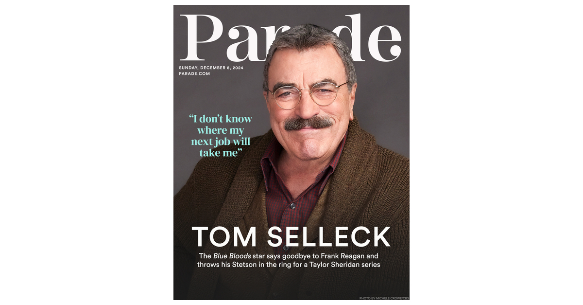 Tom Selleck’s Candid Parade Cover Story: ‘I’m Not Sure What’s Next ...