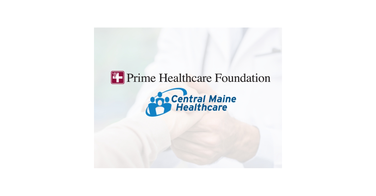 Prime Healthcare Foundation Expands Mission with Addition of Central Maine Healthcare | Business ...