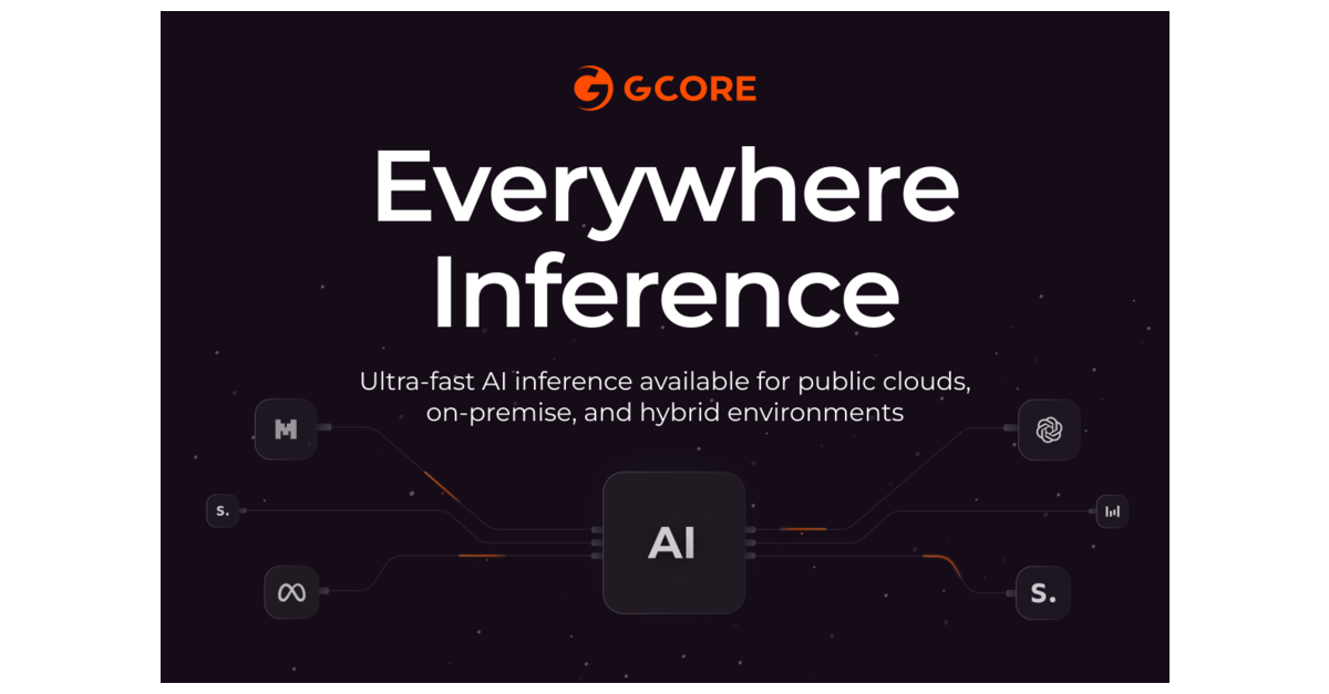 Gcore erweitert KI-Inferenz um flexible Einsatzmöglichkeiten, darunter Cloud, On-Premise und ...