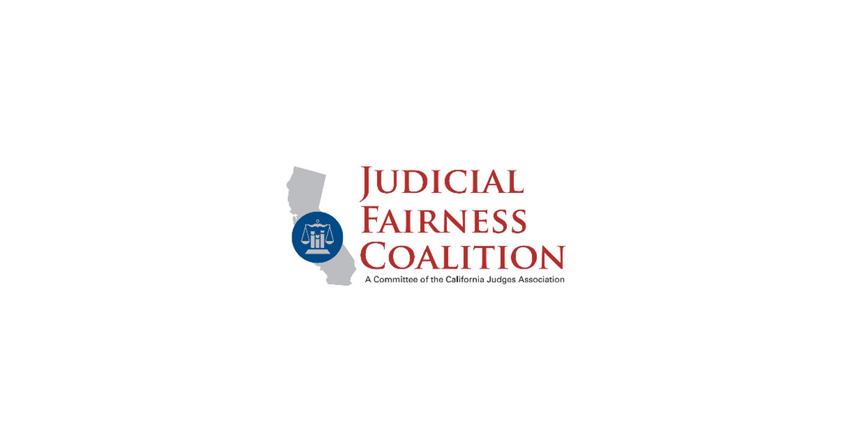California Judges Association’s Judicial Fairness Coalition Hosts ...