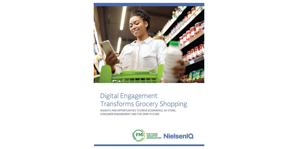 New FMI & NielsenIQ Report Explores Grocery Shopping in the Digital Age