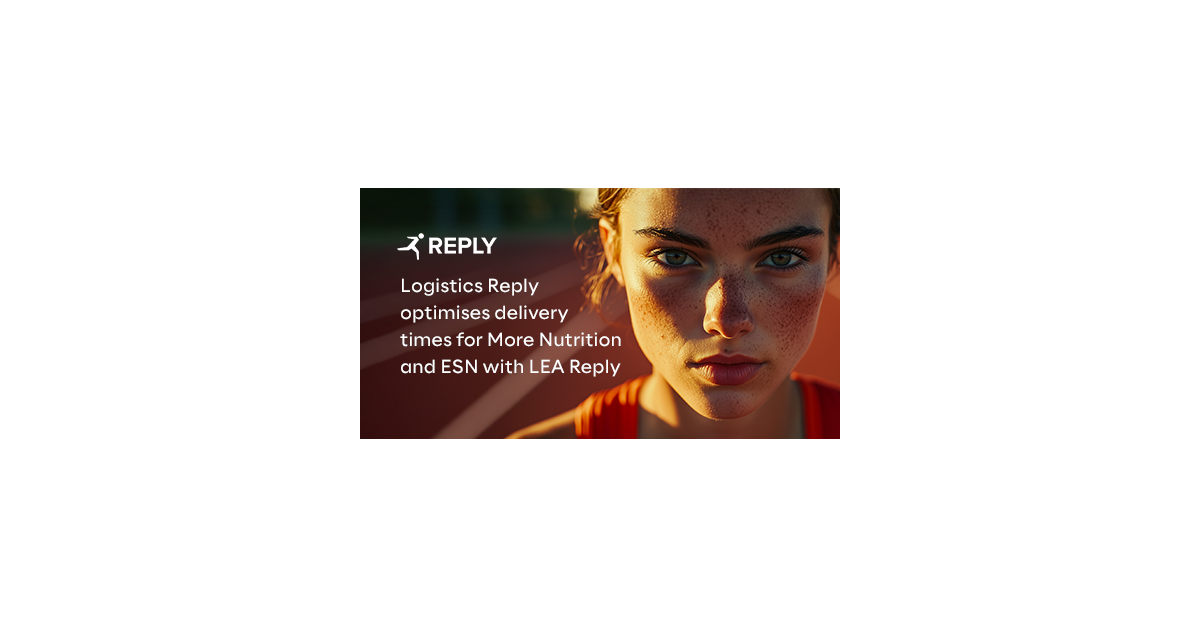 REPLY: Logistics Reply Optimises Delivery Times for More Nutrition and ...