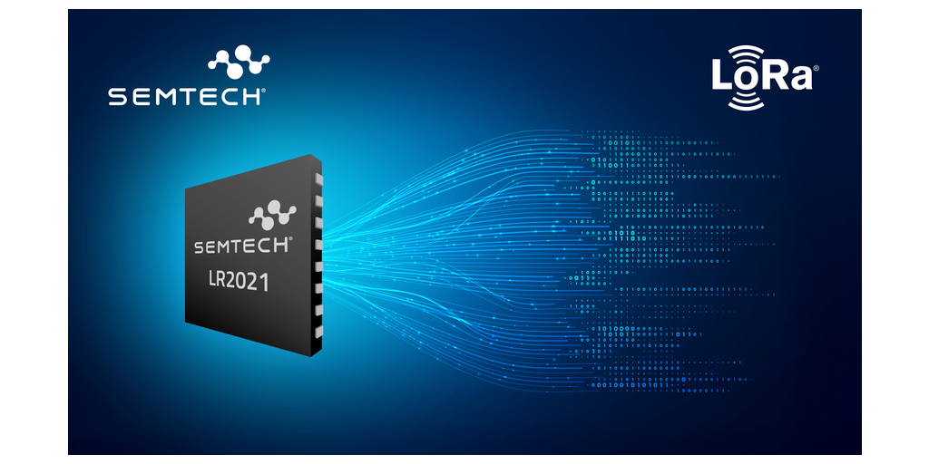 Semtech Launches LoRa Plus™ LR2021 Transceiver with LoRa® Gen 4 Technology