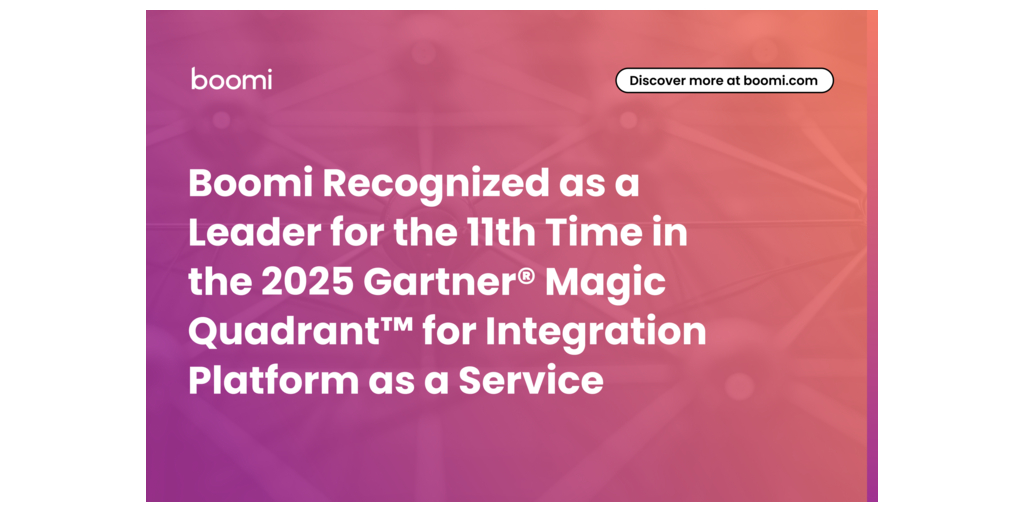 Boomi Recognized as a Leader for the 11th Time in the 2025 Gartner® Magic Quadrant™ for ...