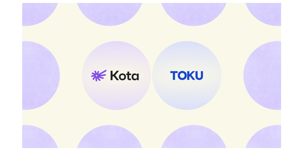 Toku and Kota Launch Strategic Integration to Bring Streamlined Benefit Access Into Growing ...