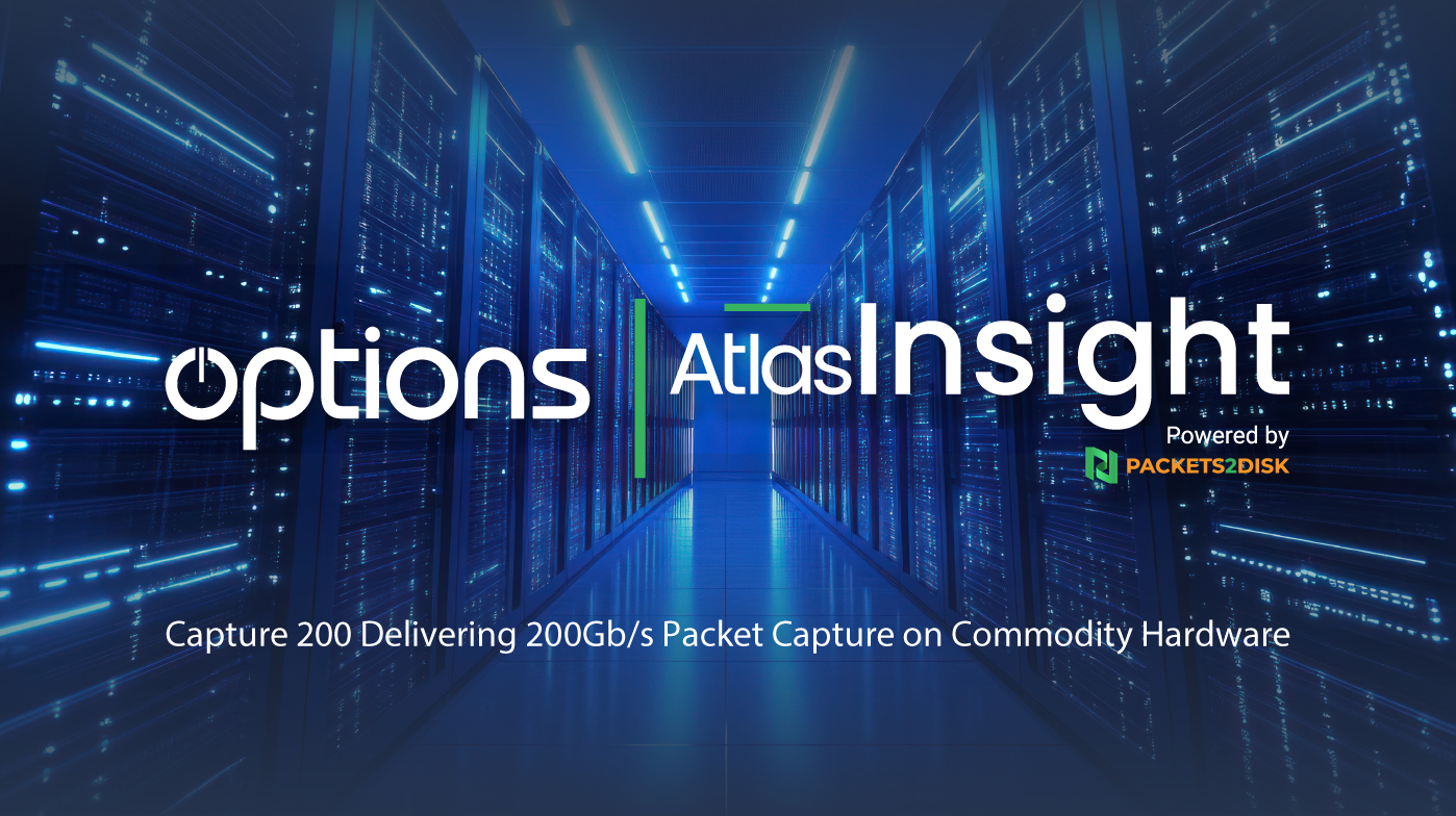 Options Launches AtlasInsight Capture 200, Delivering 200Gb/s Packet ...