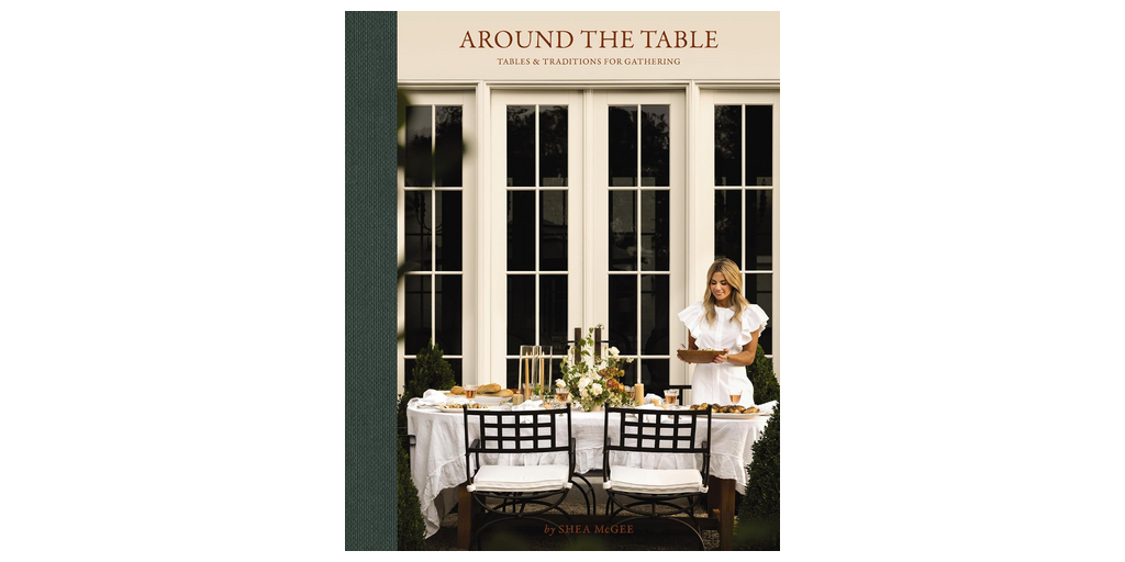 Shea McGee to Release Debut Cookbook, Around the Table, with Harper ...